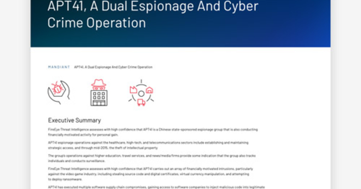 APT41 (Double Dragon): A Dual Espionage and Cyber Crime Operation ... APT41 (Double Dragon): A Dual Espionage and Cyber Crime Operation ...
